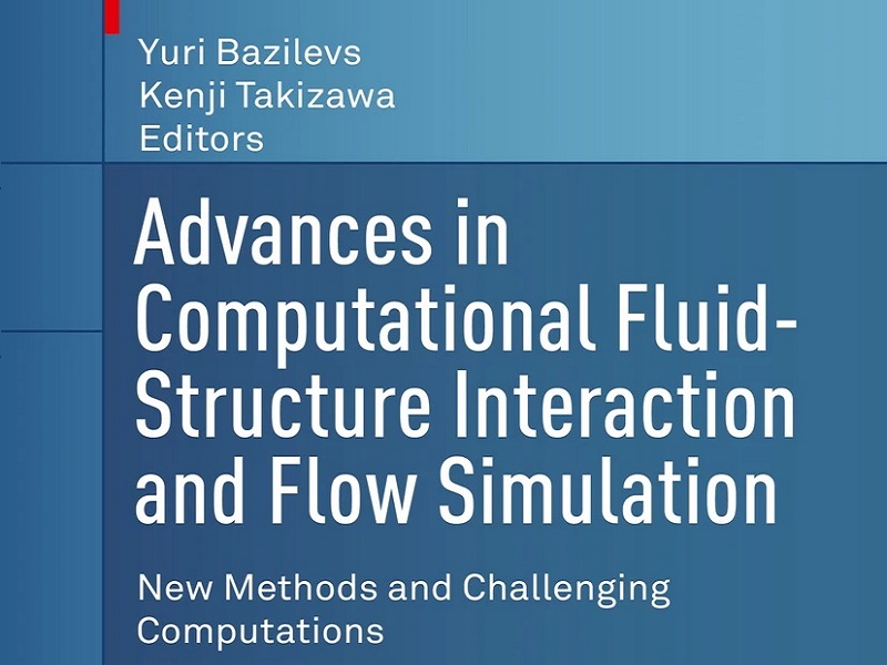 A book on Fluid-Structure Interaction (FSI) modeling techniques “Advances in Computational Fluid ...