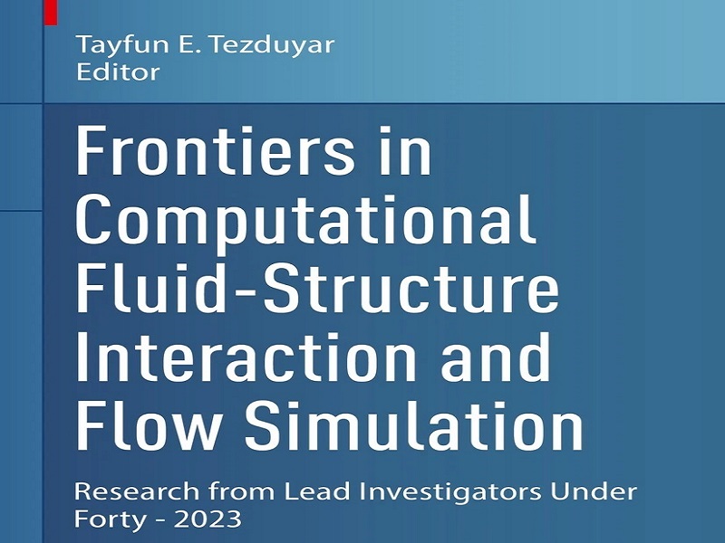 流体構造連成（FSI）の計算技術に関する書籍 ”Frontiers in Computational Fluid-Structure Interaction and Flow ...