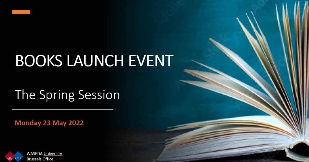 BOOKS LAUNCH EVENT – Tuesday 7 March 2023 – Waseda University Brussels ...