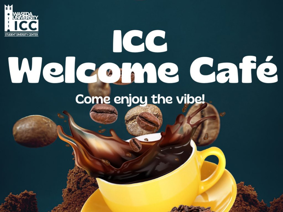 Hello New Students! ICC Welcome Café Spring 2026 (4/1~15) Walk-ins ...