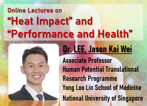Lecture Report: Two-day online lecture series on heat impact, performance and health by Dr. Lee ...